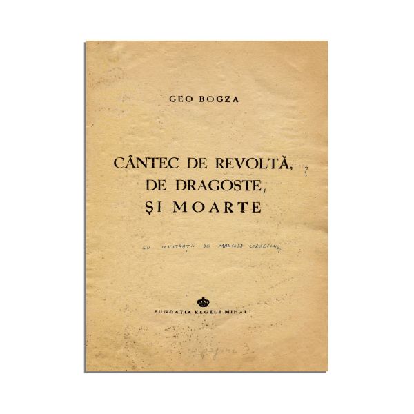 Geo Bogza, Cântec de Revoltă, de dragoste și moarte, manuscri