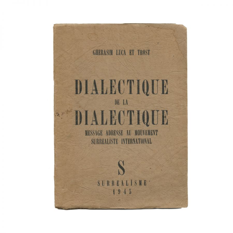 Dolfi Trost, Gherasim Luca, Dialectique de la Dialecti